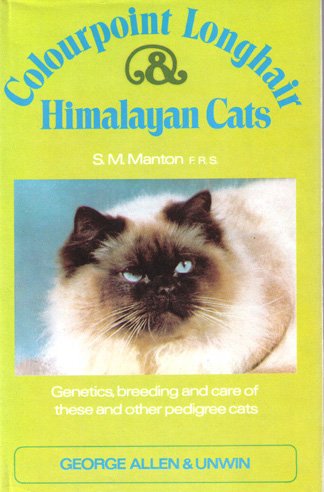 Colourpoint longhair and Himalayan cats: Genetics, breeding and care of ...