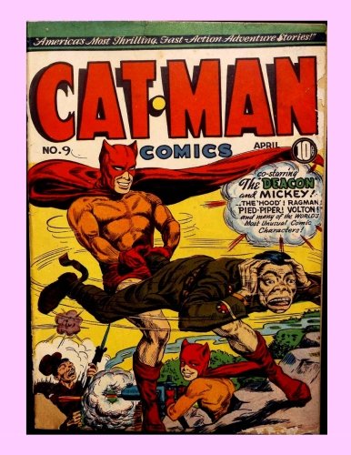 Cat-Man Comics #9: Great Golden Age Comic Action - All Stories - No Ads ...