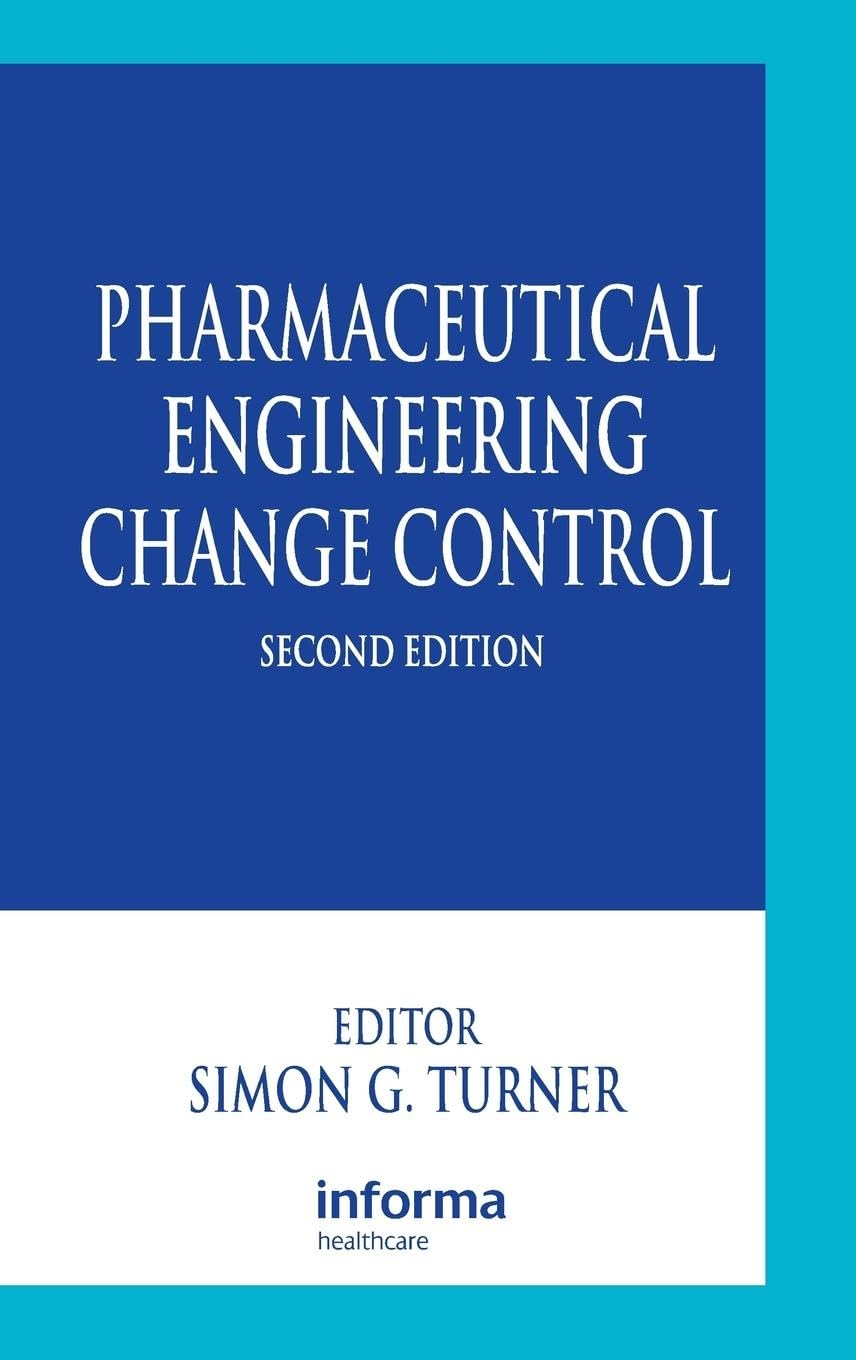 Pharmaceutical Engineering Change Control: 9780849320613: Medicine ...