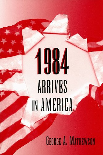 Amazon.com: 1984 Arrives in America: 9780533152490: Mathewson, George A ...
