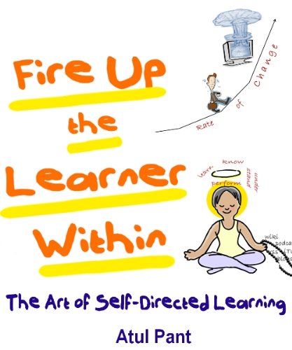 Amazon.com: Fire Up the Learner Within - The Art of Self-Directed ...