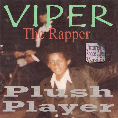 Play Plush Player (Futuristic Space Age Version) by Viper The Rapper on ...
