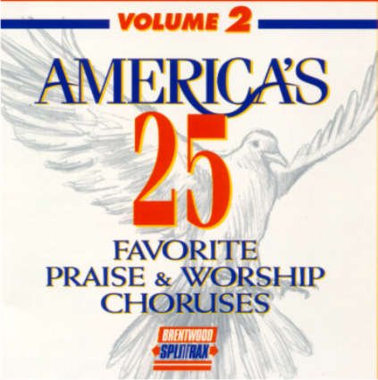 Amazon.com: America's 25 Favorite Praise and Worship Choruses Volume 2 ...
