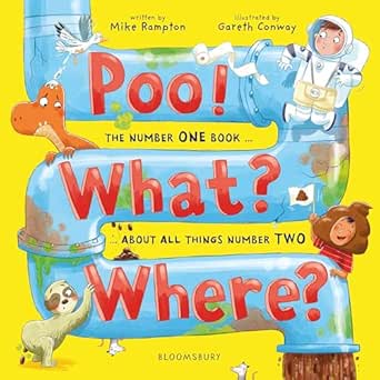 Poo! What? Where?: The number ONE book about all things number TWO ...