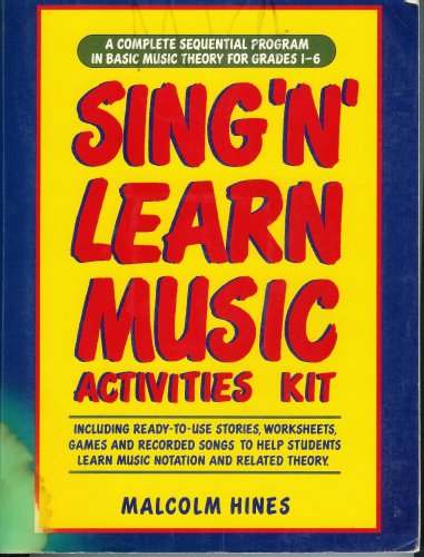 Sing N Learn Music Activities Kit: A Complete Sequential Program in ...