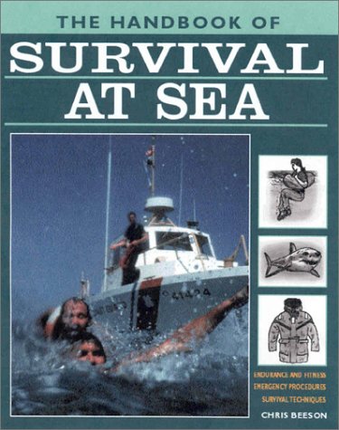 The Handbook of Survival at Sea: Chris Beeson: 9781930983212: Amazon ...