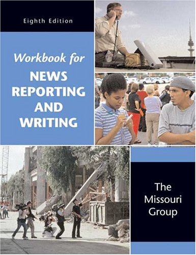 Workbook for News Reporting and Writing: Missouri Group, Brooks, Brian ...