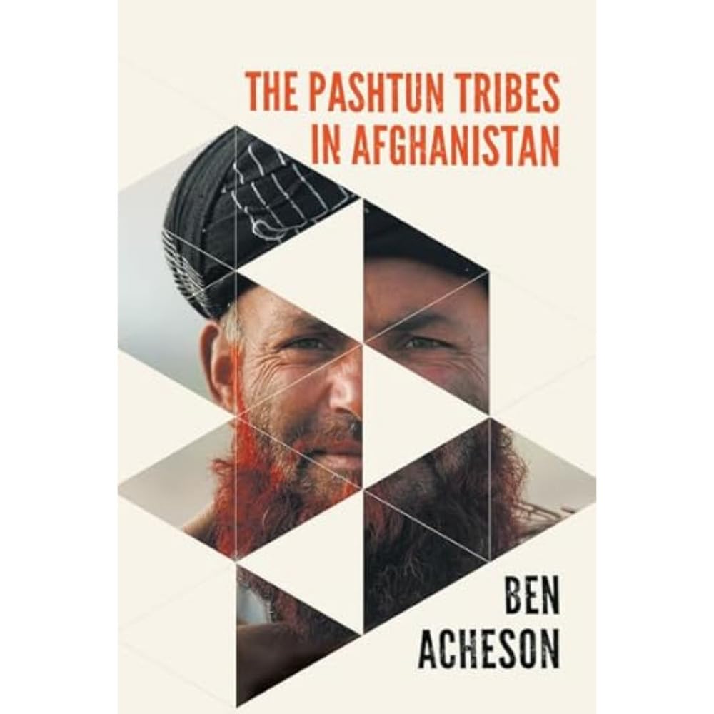 The Pashtun Tribes in Afghanistan: Wolves Among Men - Informational Guide