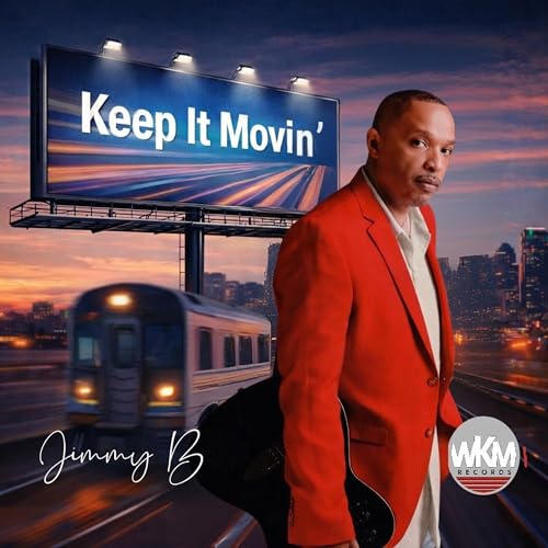 Play Keep It Movin' by Jimmy B on Amazon Music Unlimited