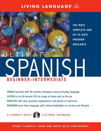 Ultimate Spanish Beginner - Intermediate (8 Compact Disks and 416 Page ...