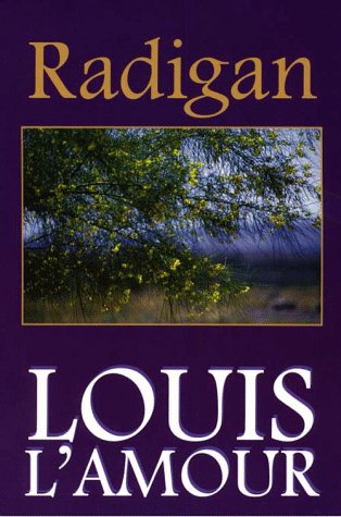Radigan: L'Amour, Louis: 9780786208678: Amazon.com: Books