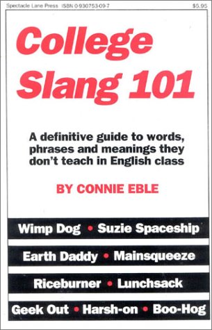 Amazon.in: Buy College Slang 101: A Definitive Guide to Words, Phrases ...