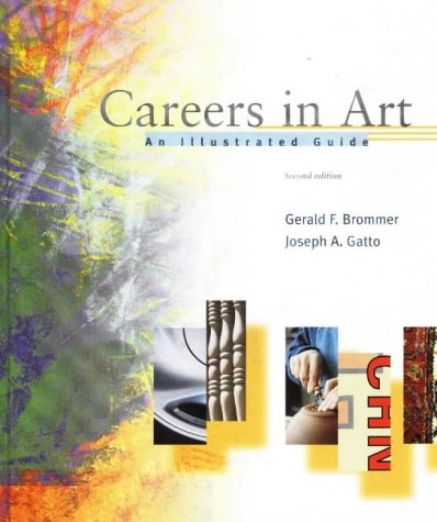 Careers in Art: An Illustrated Guide: Amazon.co.uk: Brommer, Gerald ...