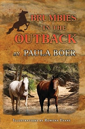 Brumbies in the Outback: Boer, Paula, Evans, Rowena: 9781925148312 ...
