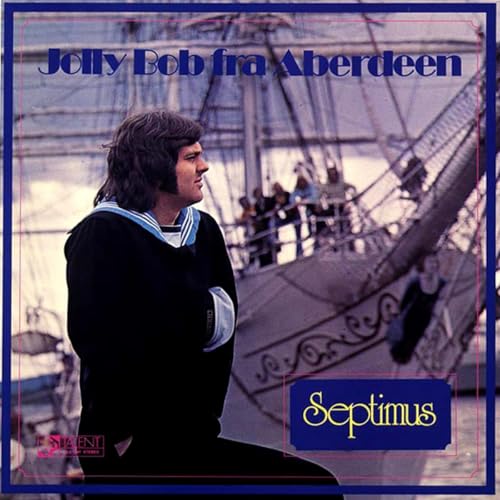 Play Jolly Bob fra Aberdeen by Septimus on Amazon Music