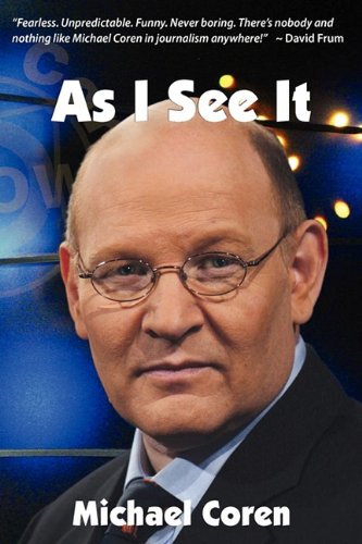 As I See It: Michael Coren: 9780981276700: Amazon.com: Books
