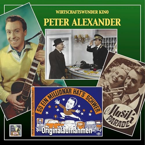 Play Wirtschaftswunder Kino: Peter Alexander by Peter Alexander on ...
