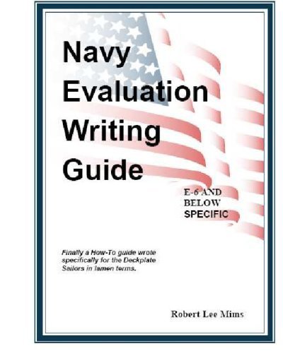 Navy Evaluation Writing Guide: A Guide For The Deckplates by Robert Lee ...