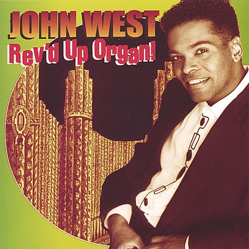John West - Rev'd Up Organ - Amazon.com Music
