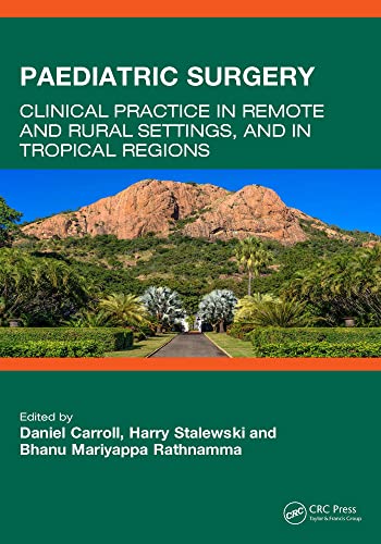 Paediatric Surgery: Clinical Practice in Remote and Rural Settings, and ...
