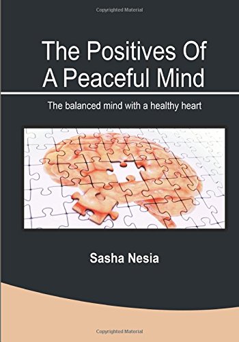 The Positives Of A Peaceful Mind: The balanced mind with a healthy ...