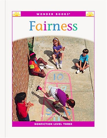 Fairness: A Level Three Reader (Wonder Books Level 3 Values): Kyle ...