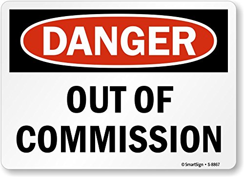 SmartSign "Danger: Out Of Commission", Vinyl Label, 10" x 14" : Amazon ...