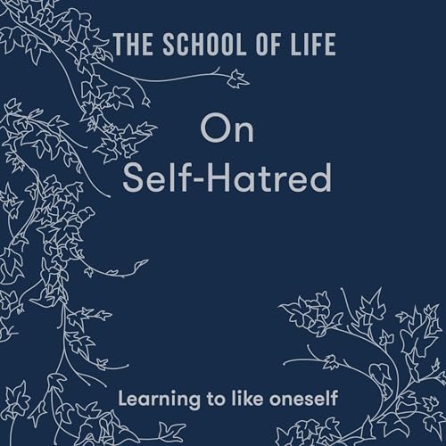 Amazon.com: On Self-Hatred: Learning to Like Oneself (Audible Audio ...
