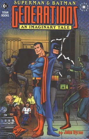 Generations (Elseworlds S.): Amazon.co.uk: Byrne, John: 9781840231762 ...