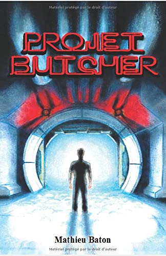 Projet Butcher (French Edition): Baton, Mathieu, Pellerin, Tony ...