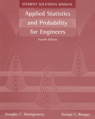 Applied Statistics and Probability for Engineers: Student Solutions ...