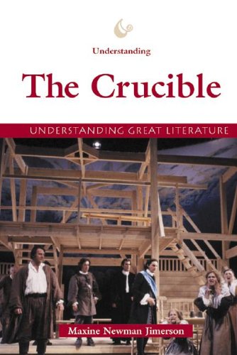 Understanding Great Literature - Understanding The Crucible: Jimerson ...