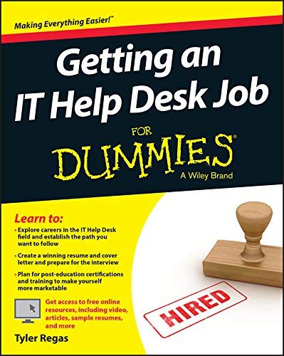 Getting an IT Help Desk Job For Dummies (For Dummies (Computers)) by ...