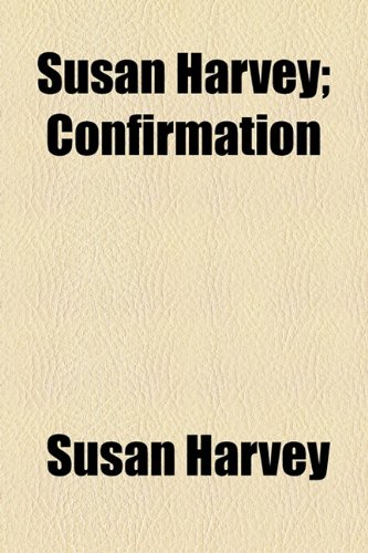 Susan Harvey: Confirmation : Harvey, Susan: Amazon.de: Bücher