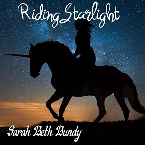 Amazon.com: Riding Starlight (Audible Audio Edition): Sarah Beth Bundy ...