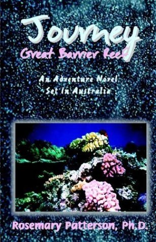 Journey Great Barrier Reef: Patterson, Rosemary, Ph.D.: 9781401092818 ...