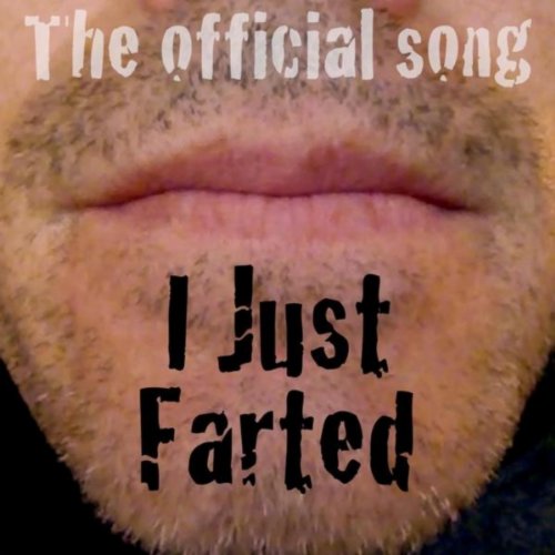 Amazon.co.jp: I Just Farted (The Fart Song) : Uwannasome: デジタルミュージック