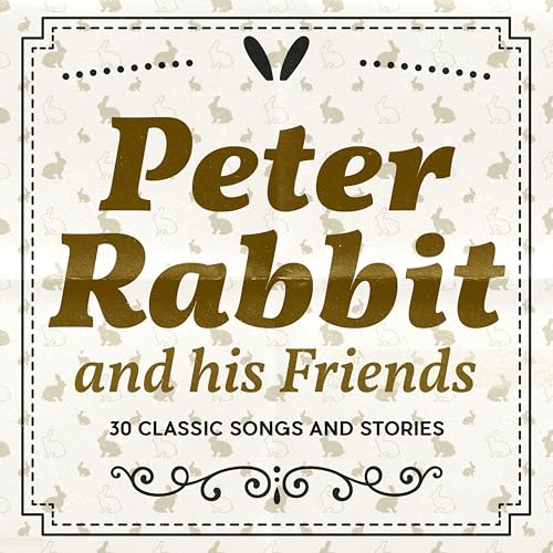 Play Peter Rabbit and his Friends: 30 Classic Songs and Stories by ...