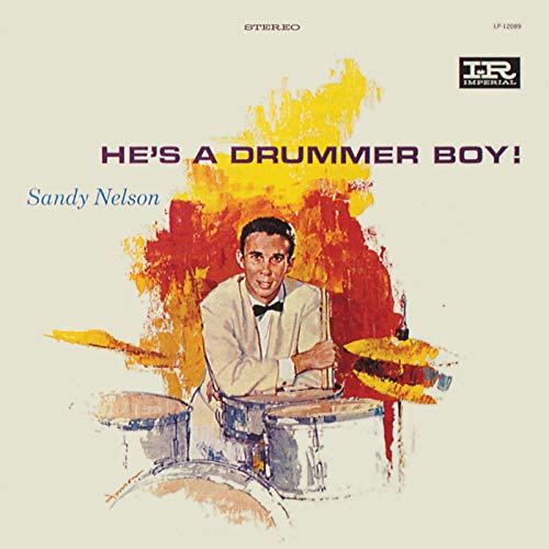He's A Drummer Boy! by Sandy Nelson on Amazon Music - Amazon.co.uk