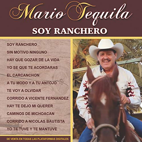 Amazon.com: Soy Ranchero : Mario Tequila: Digital Music