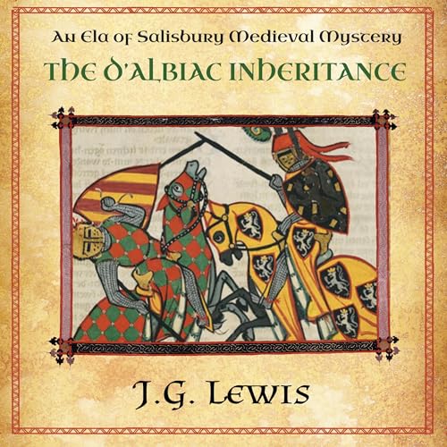Amazon.com: The d'Albiac Inheritance: An Ela of Salisbury Medieval ...