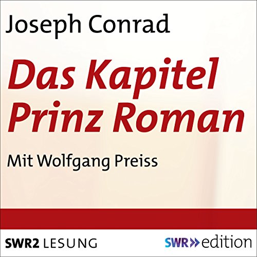 Das Kapitel Prinz Roman (Hörbuch-Download): Joseph Conrad, Wolfgang ...