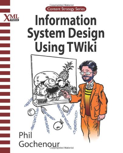 Information System Design Using TWiki: Gochenour, Phillip ...