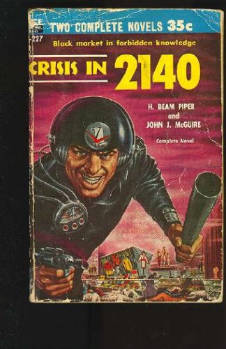 Crisis in 2140, Gunner Cade (Ace Double D-227): H. Beam Piper, John J ...