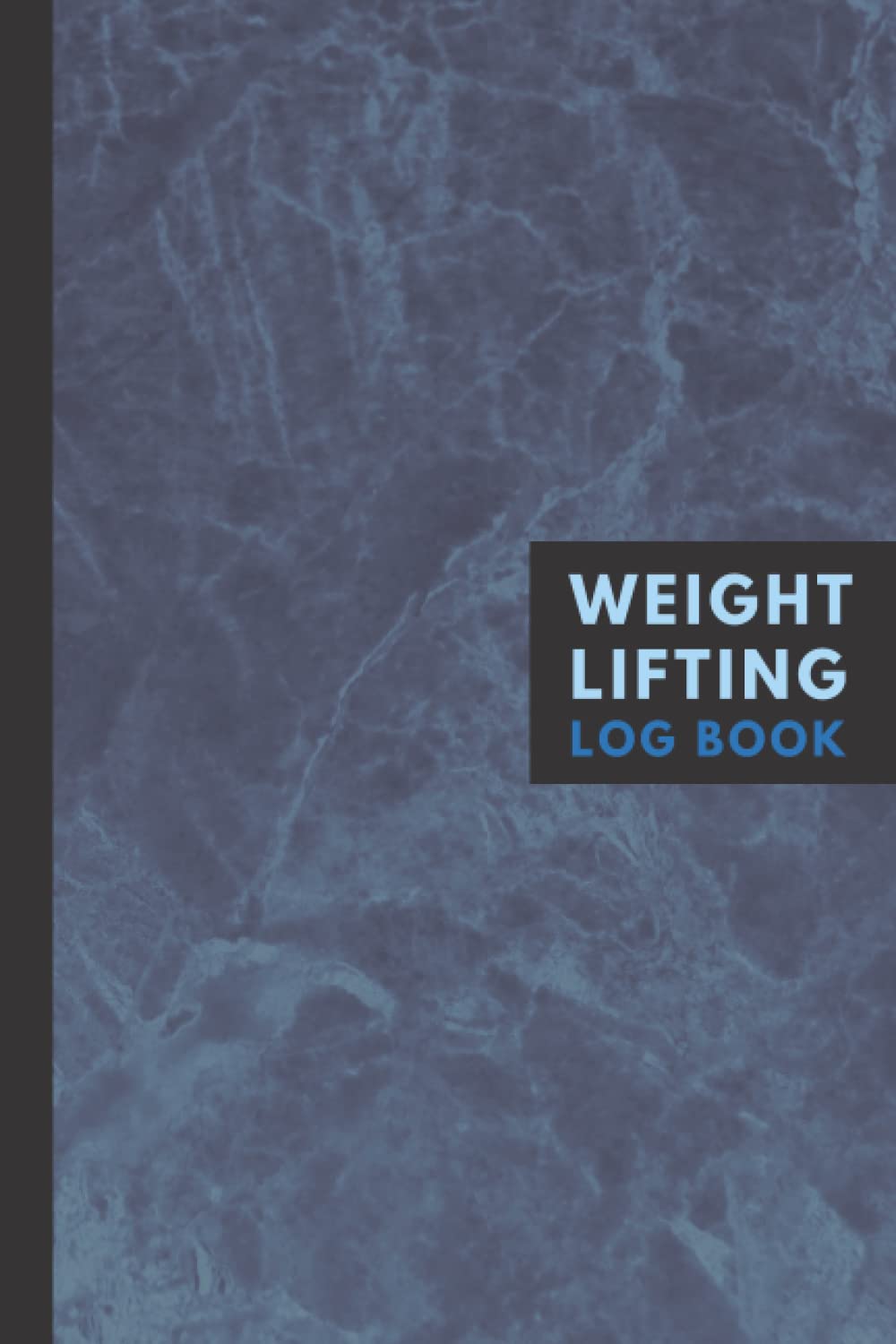 Weight Lifting Log Book: Workout Log Book Journal for Men and Women ...