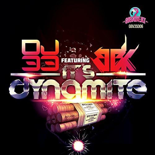 Écouter It's Dynamite par DJ 33 sur Amazon Music Unlimited