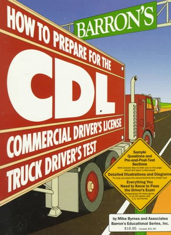 How to Prepare for the Commercial Driver's License Test : Byrnes, Mike ...