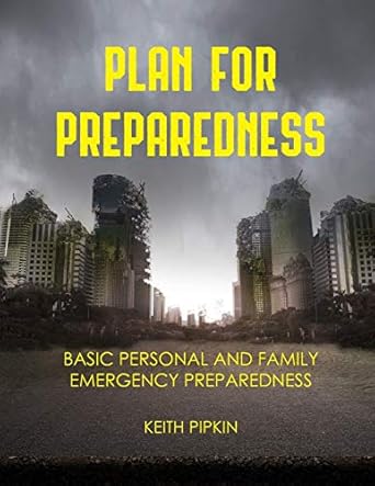 Plan For Preparedness: Basic Personal and Family Emergency Preparedness ...