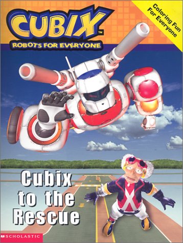 Cubix to the Rescue: Robots for Everyone (Cubix, 2): West, Tracey ...
