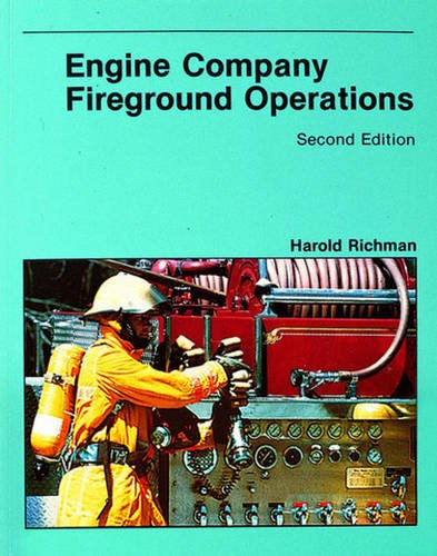 Engine Company Fireground Operations, 2e: Richman, Harold ...